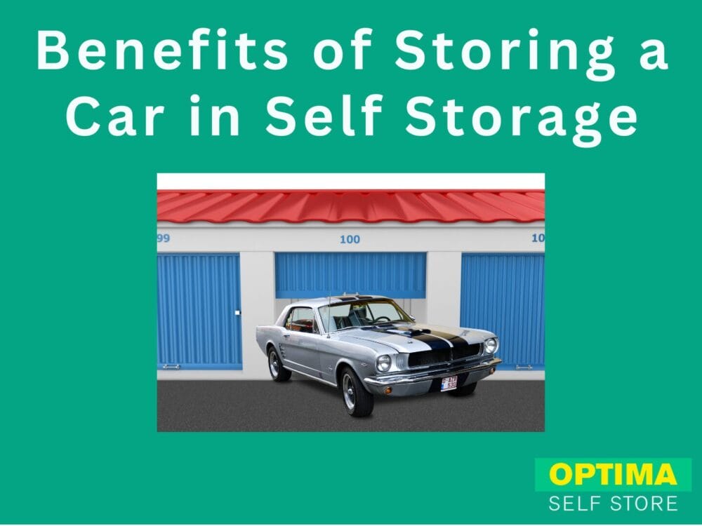 Benefits of Storing a Car in Self Storage
